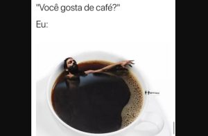 Celebre o Dia Nacional do Café com memes sobre café! - Pátio Hype